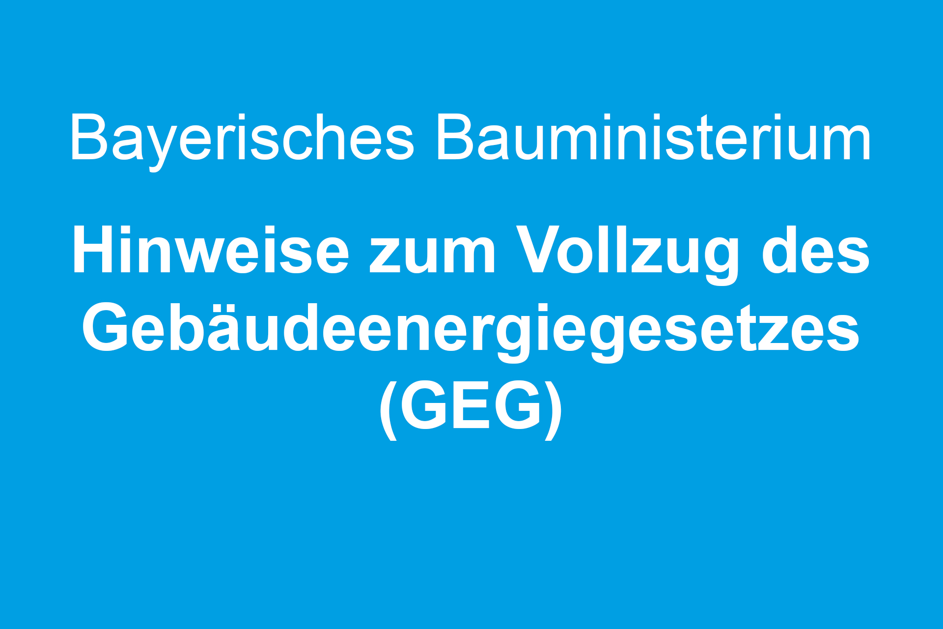 Bayerisches Bauministerium: Hinweise zum Vollzug des ...